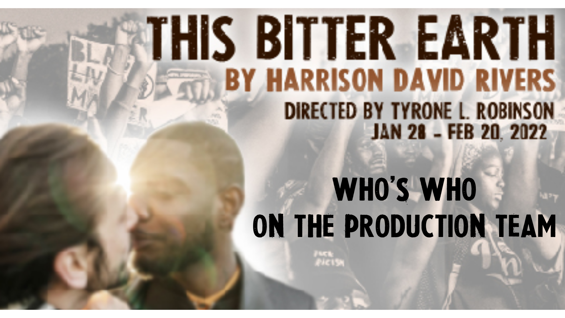 THIS BITTER EARTH BIOS — InterAct Theatre Company