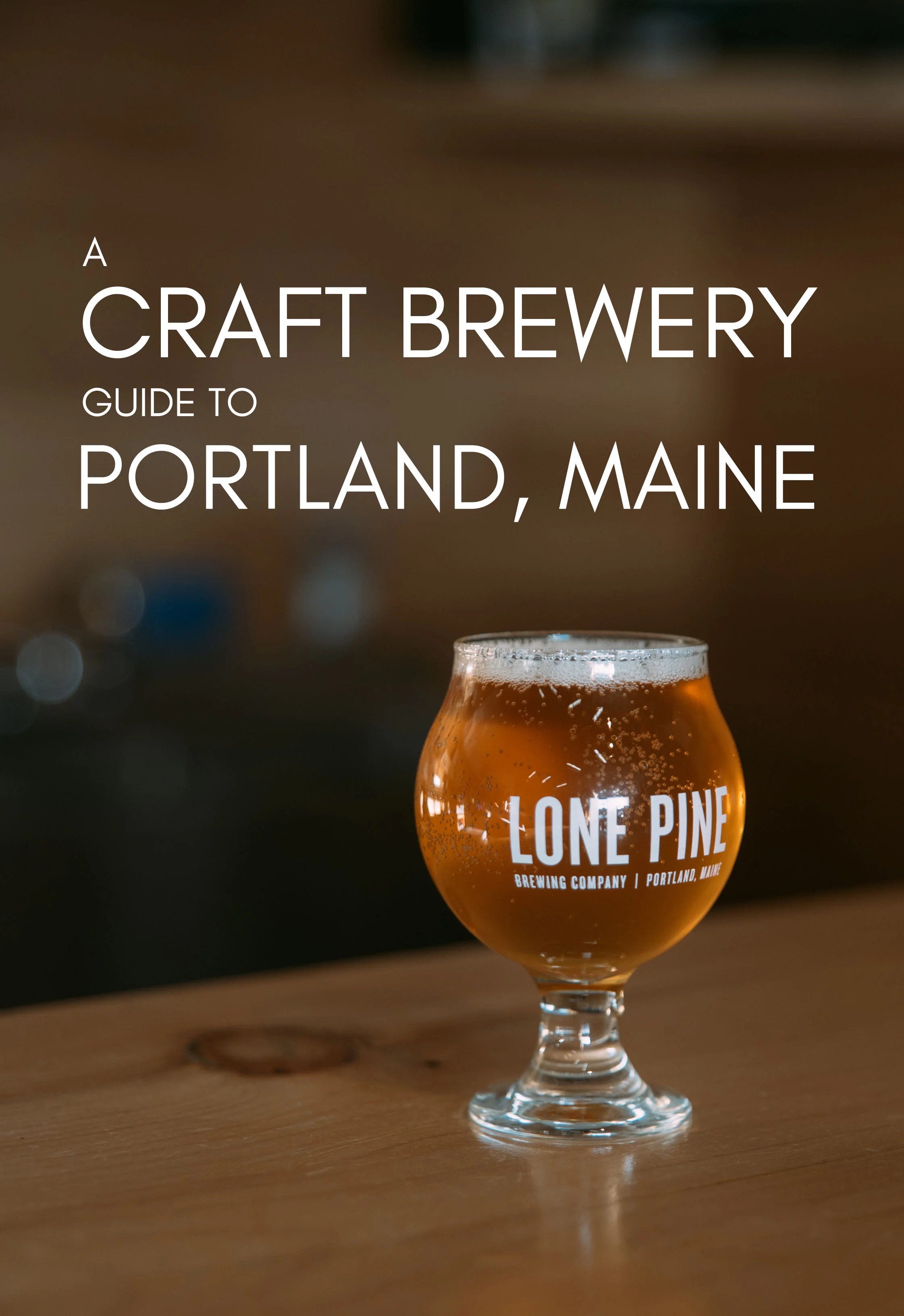 A Craft Brewery Guide to Portland, Maine — Here Say