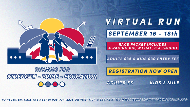 2022 Strength-Pride-Education Virtual Run — Hopi Education Endowment Fund