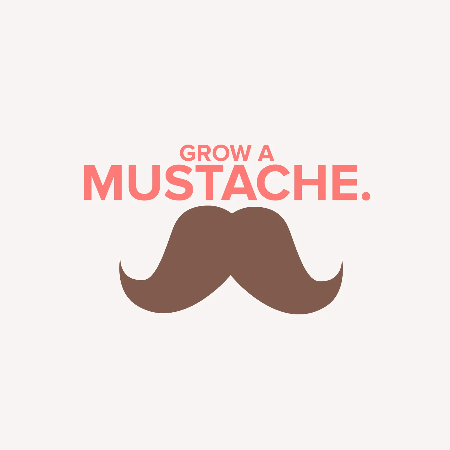 Day 309 - Why It's Important to Grow A Mustache. — Andra Weber Creative