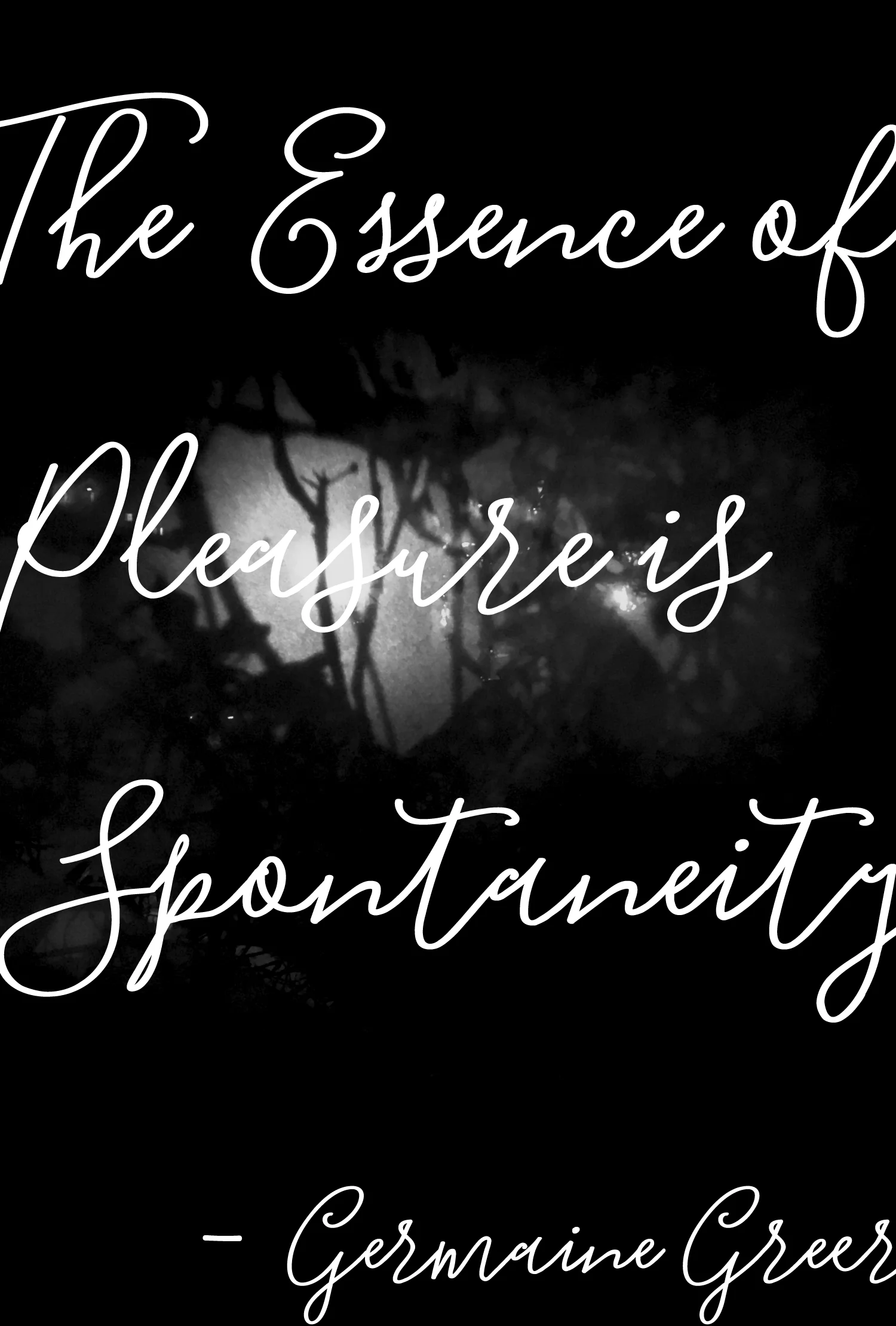 Being Spontaneous Quotes