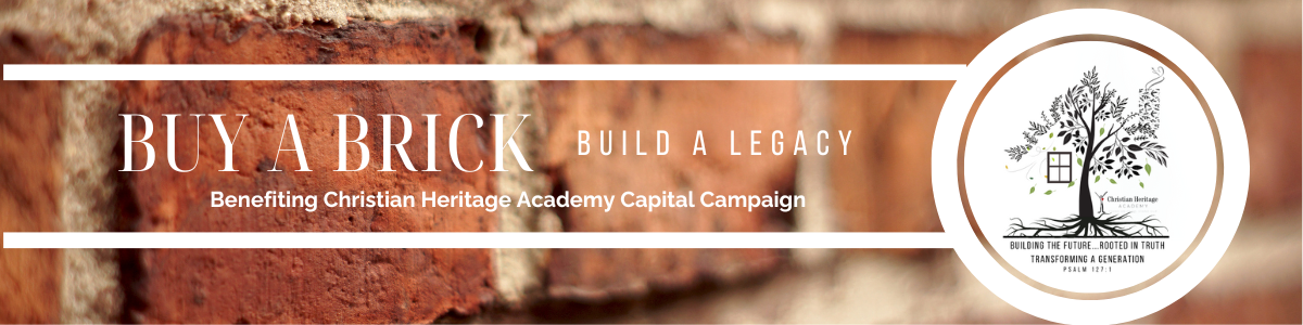 Build a Brick Fundraiser — Christian Heritage Academy