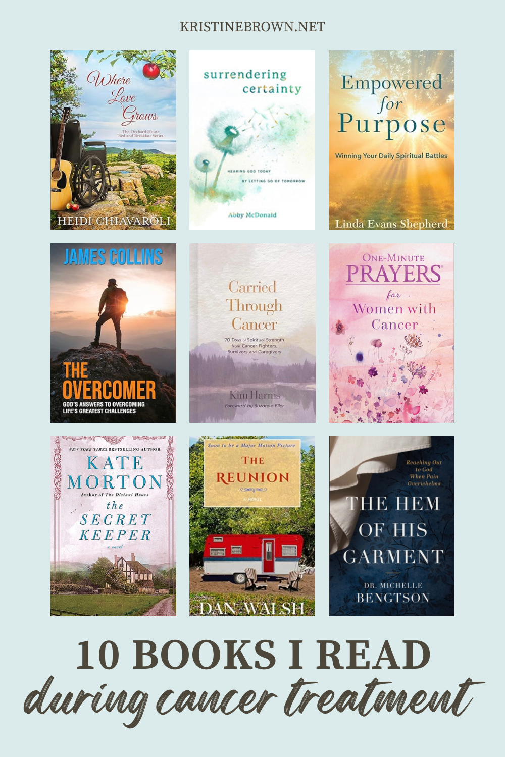 10 Books I Read During Cancer Treatment — Kristine Brown, Author