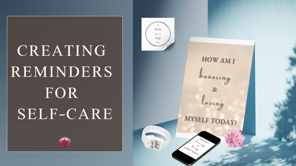 Creating Reminders for Self-Care — Rachelle Niemann