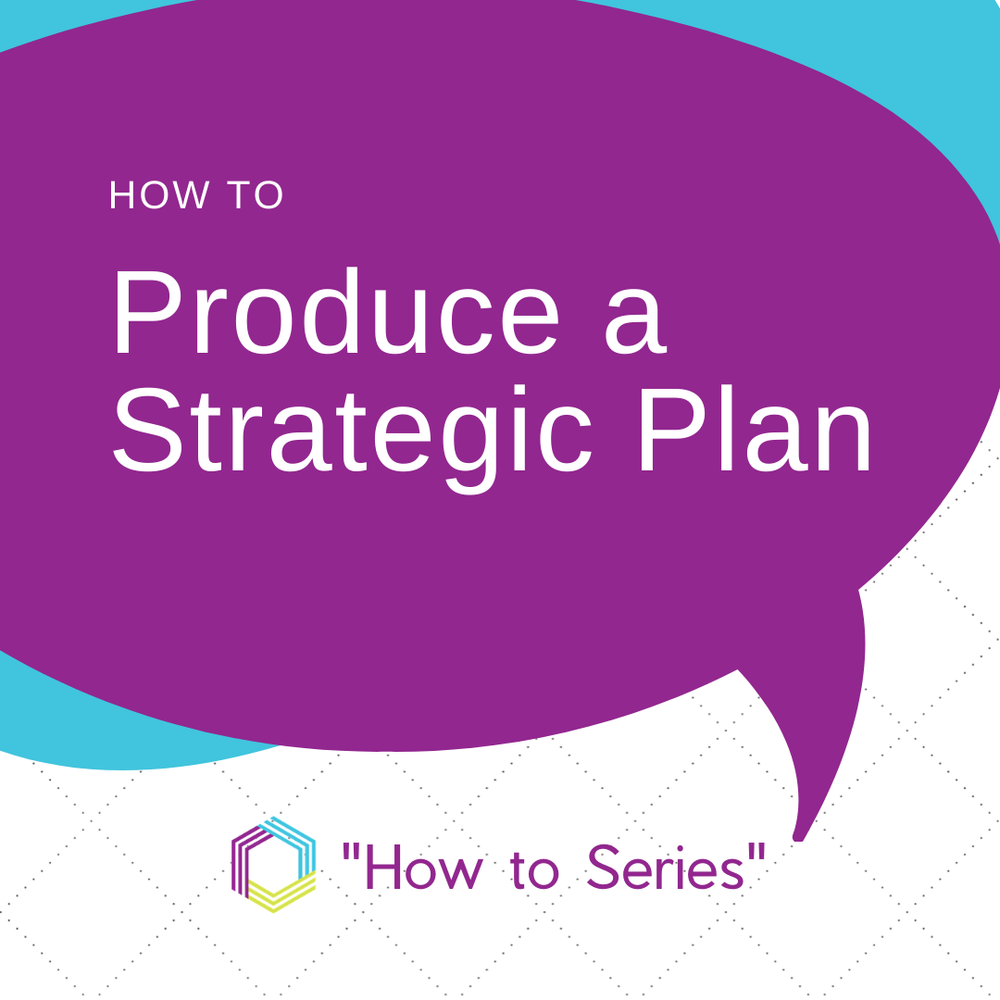 How to Produce a Strategic Plan — Supporting Communities