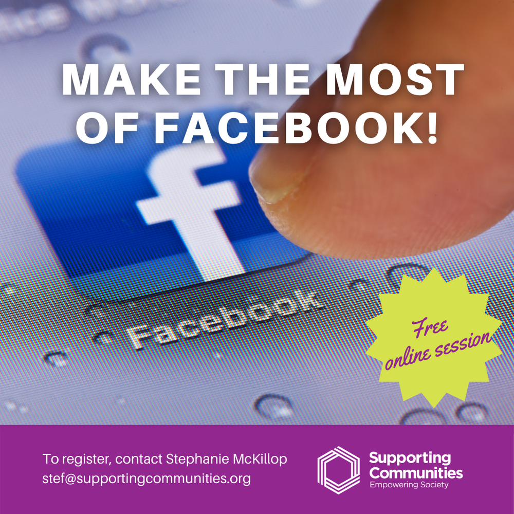 Learn to Make the Most of Facebook (Online Session) — Supporting ...