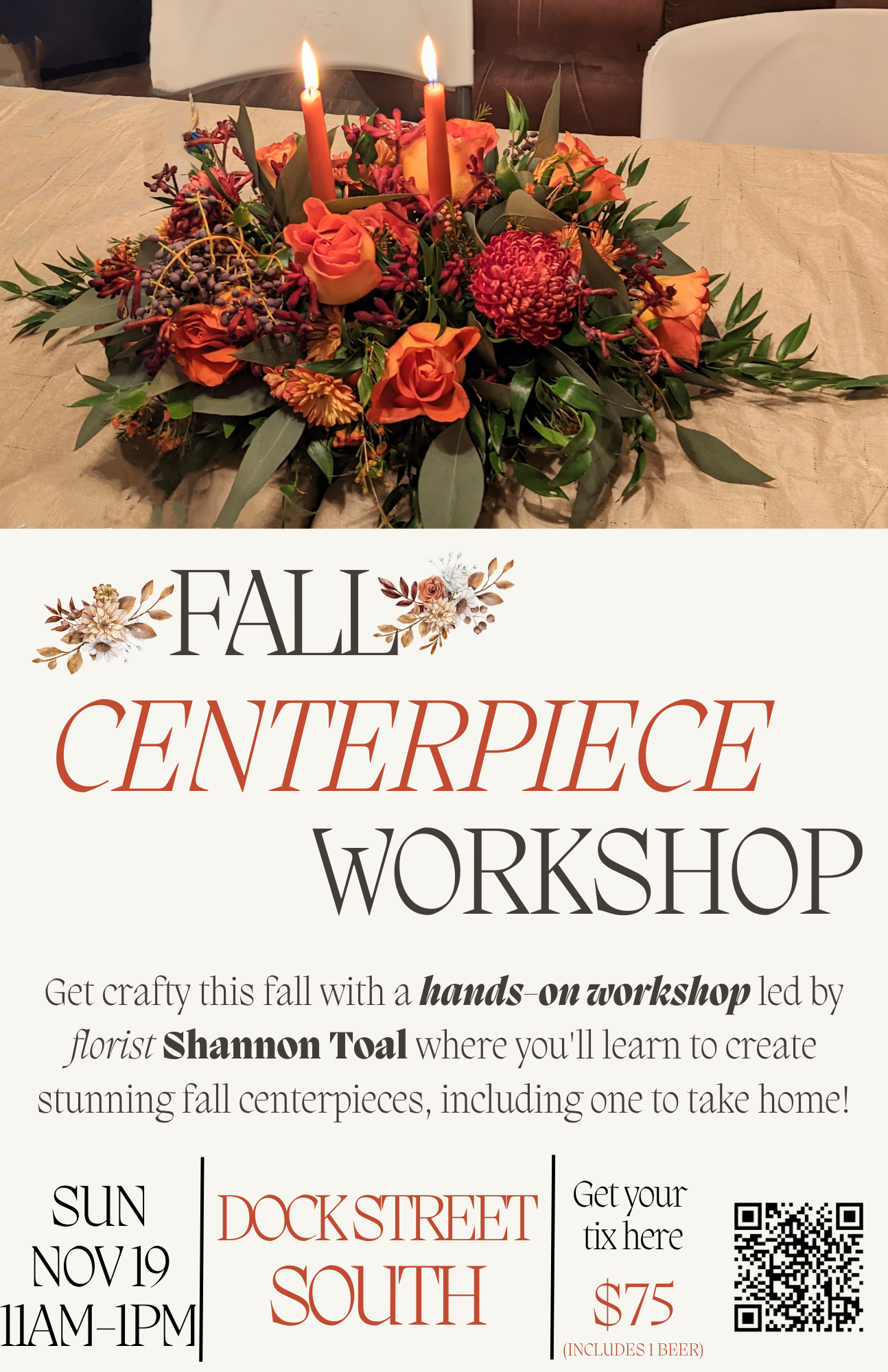 Fall Centerpiece Workshop at Dock Street South with Florist Shannon ...