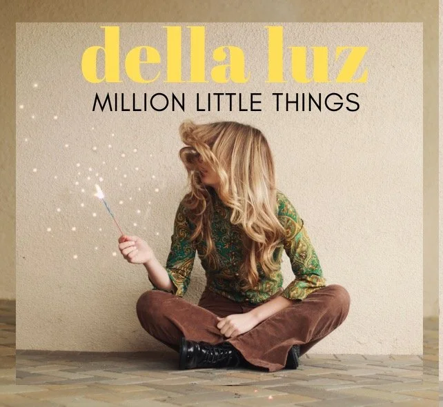 “Million Little Things” by Della Luz is out everywhere! — RICK SEIBOLD