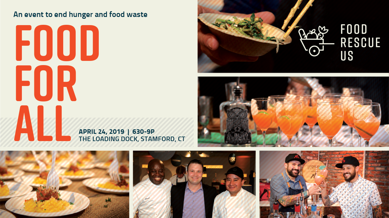 "Food For All" Fundraiser: 15 CT Chefs + YOU Can Help End Hunger in ...