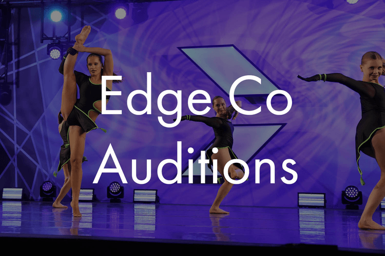 Edge Co 2024-2025 Auditions! — CREATIVE EDGE DANCE CENTER