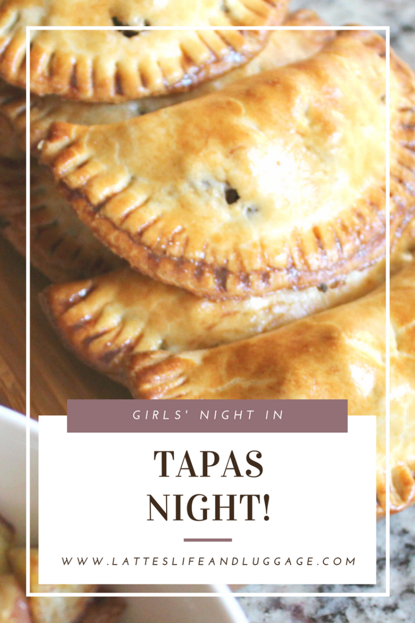 Hosting A Girls' Night In - Tapas Night — Lattes, Life & Luggage