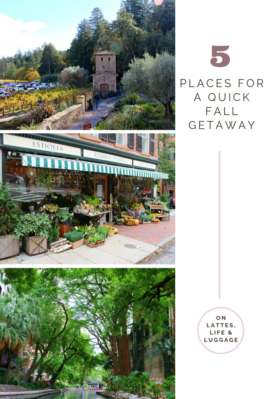 5 Places For a Quick Fall Getaway — Lattes, Life & Luggage
