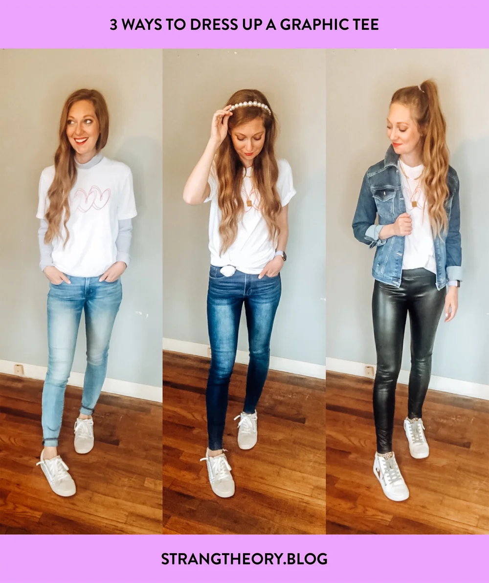 3 WAYS TO DRESS UP A GRAPHIC TEE — strang theory by christen strang