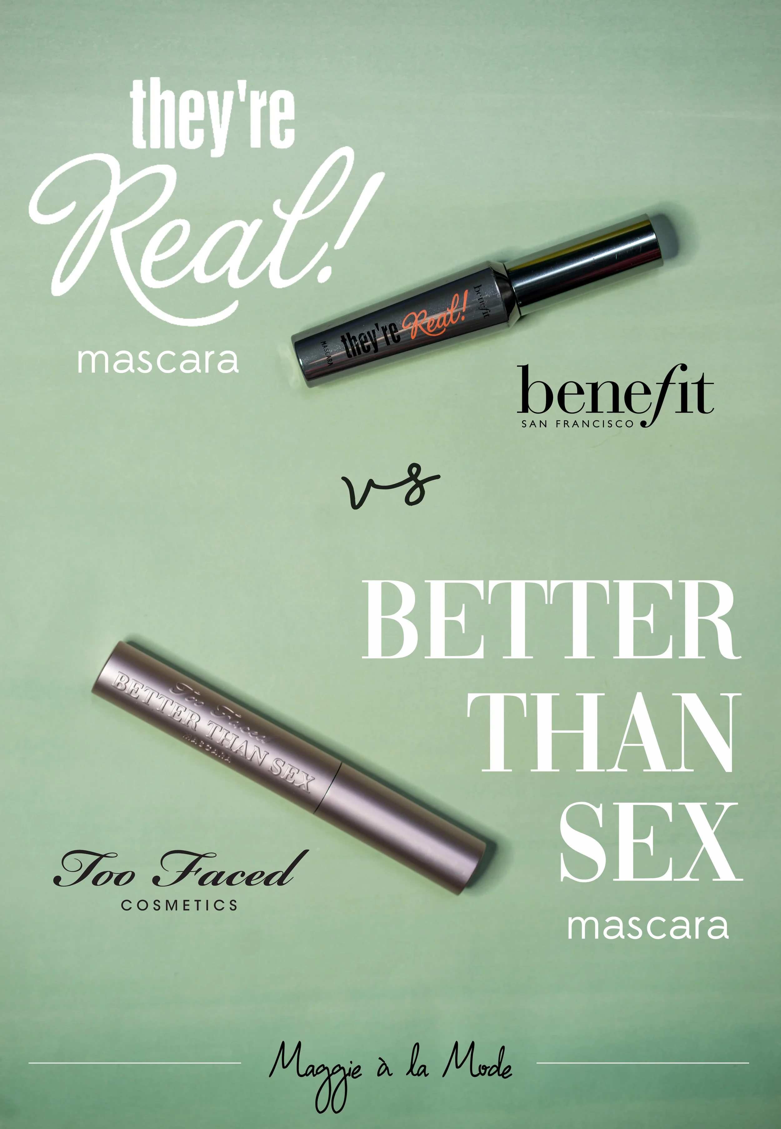 They're Real! vs. Better Than Sex Mascara Review — Maggie à la Mode