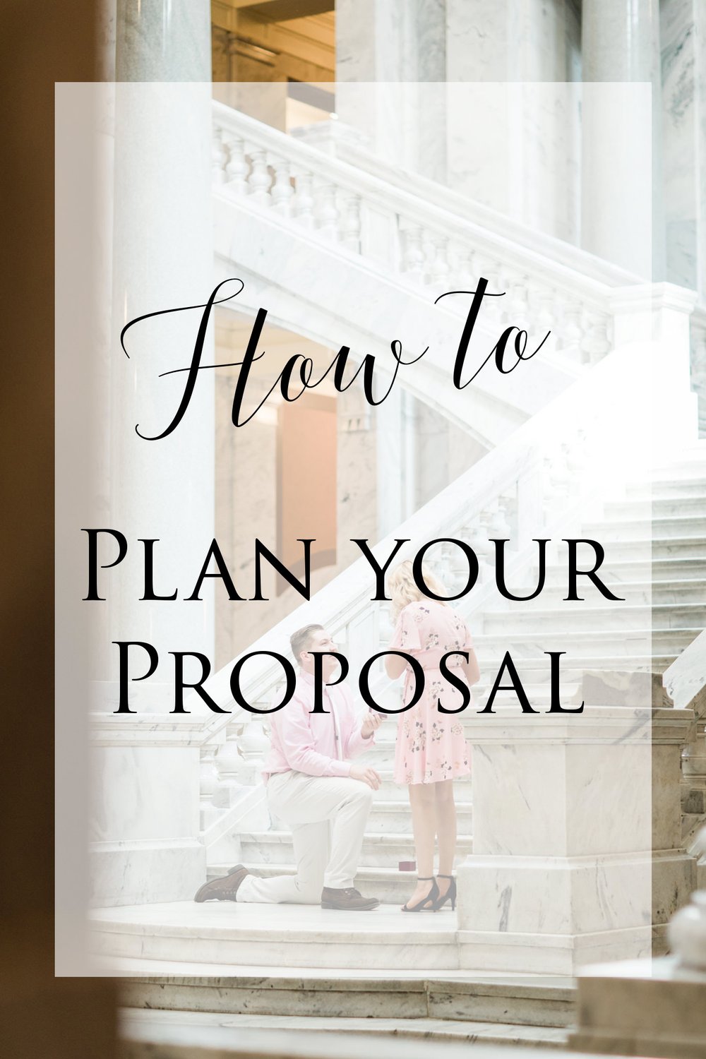 How to Plan Your Marriage Proposal