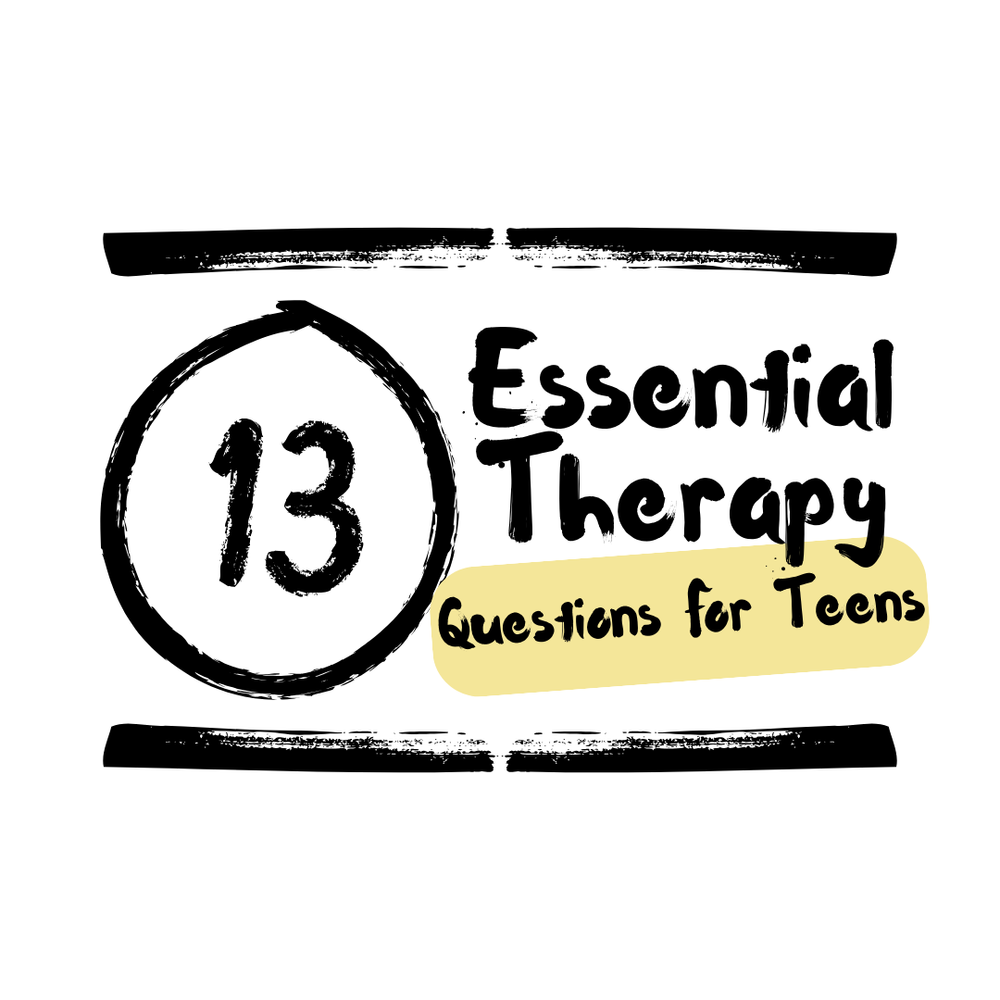 13 Essential Therapy Questions for Teens — Space Between Counseling ...