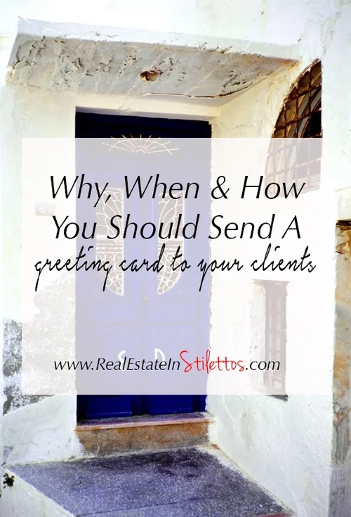 Why, When & How You Should Send Greeting Cards To Your Clients — Real ...