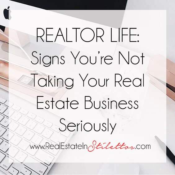 REALTOR LIFE — Real Estate In Stilettos