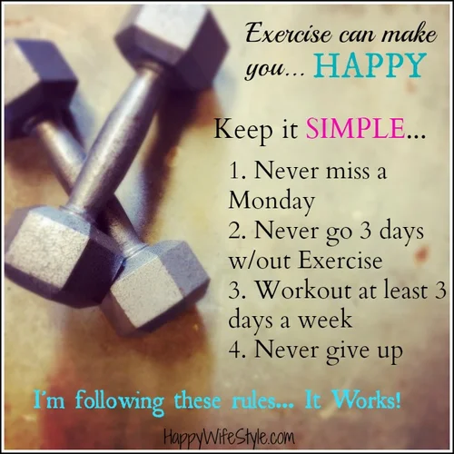 4 Simple Rules to Keep You Exercising — Happy WifeStyle™