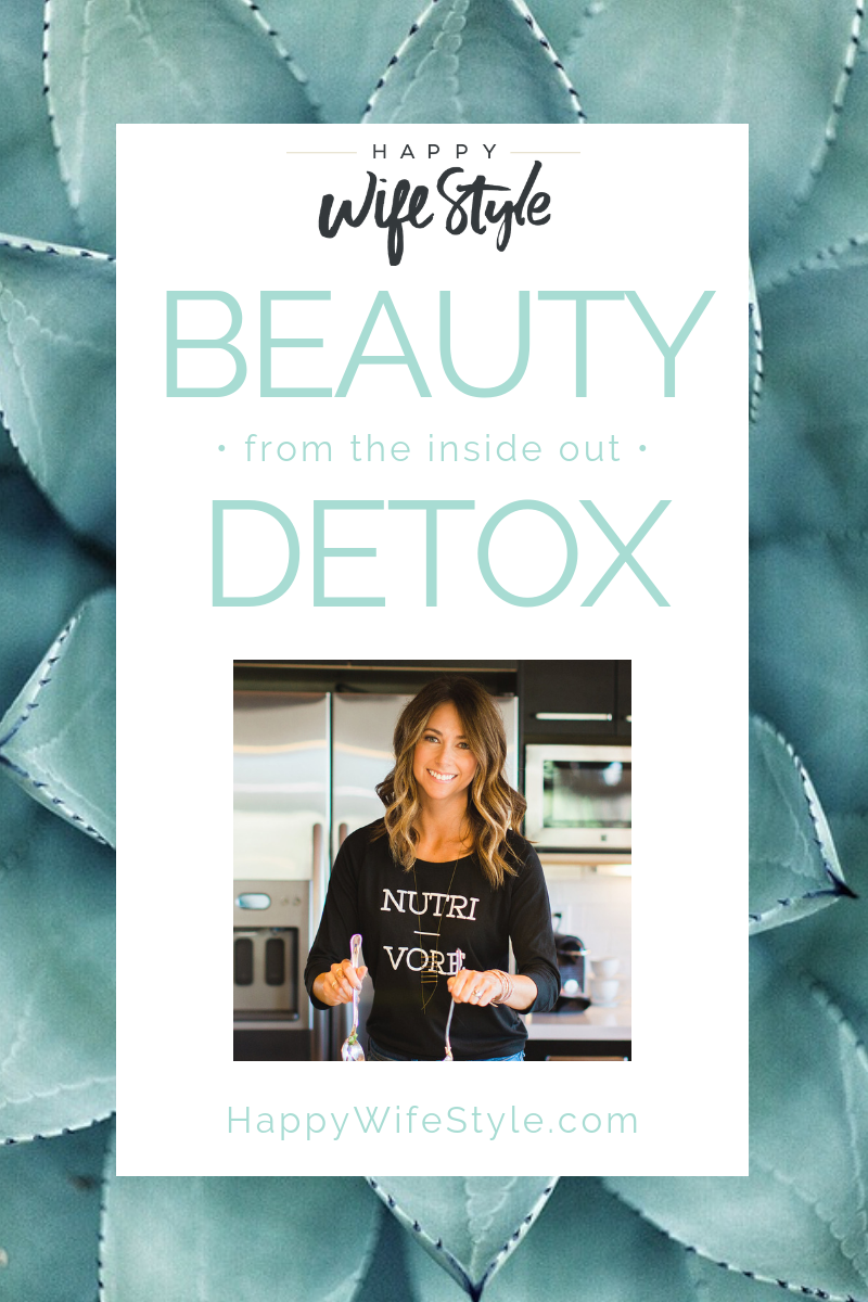 Beauty Detox Nutrition Plan — Happy WifeStyle™