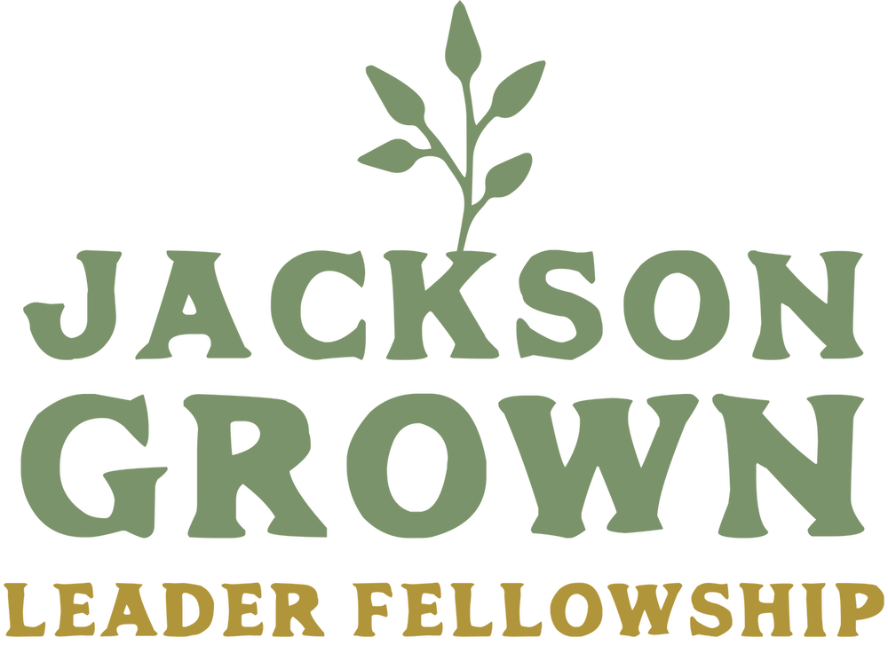 Jackson Grown Leader Fellowship — Our Jackson Home