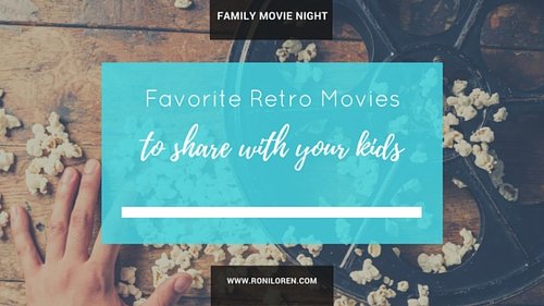 Family Movie Night: Favorite Retro Movies to Share With Your Kids ...