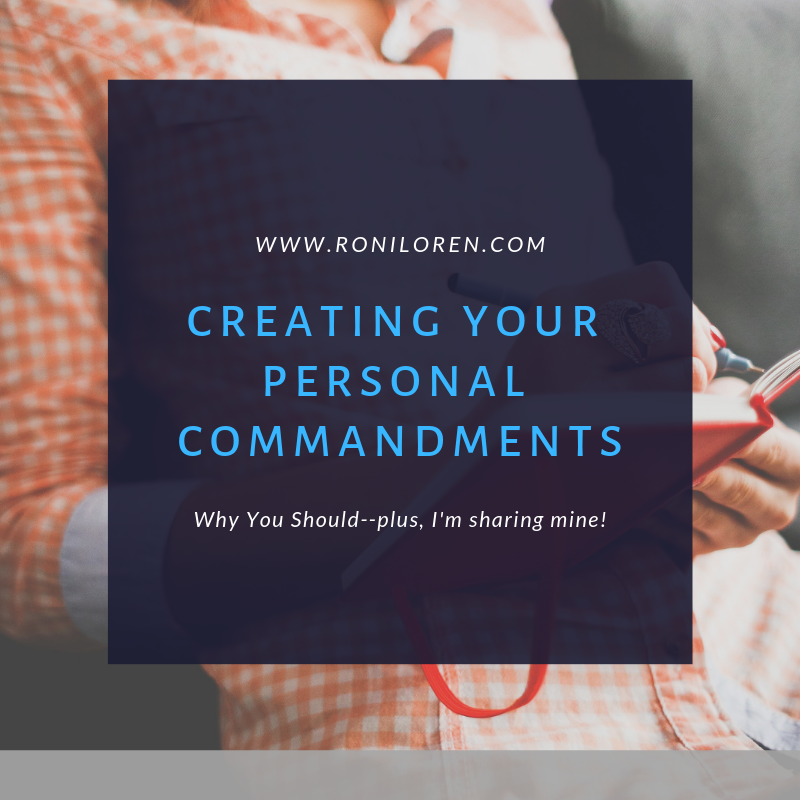 Creating Your Personal Commandments (Plus, I'm sharing mine!) — Roni Loren