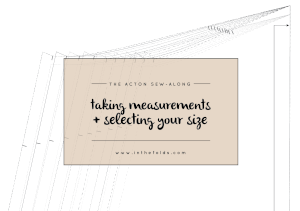 The Acton sew-along : Selecting your size — In the Folds
