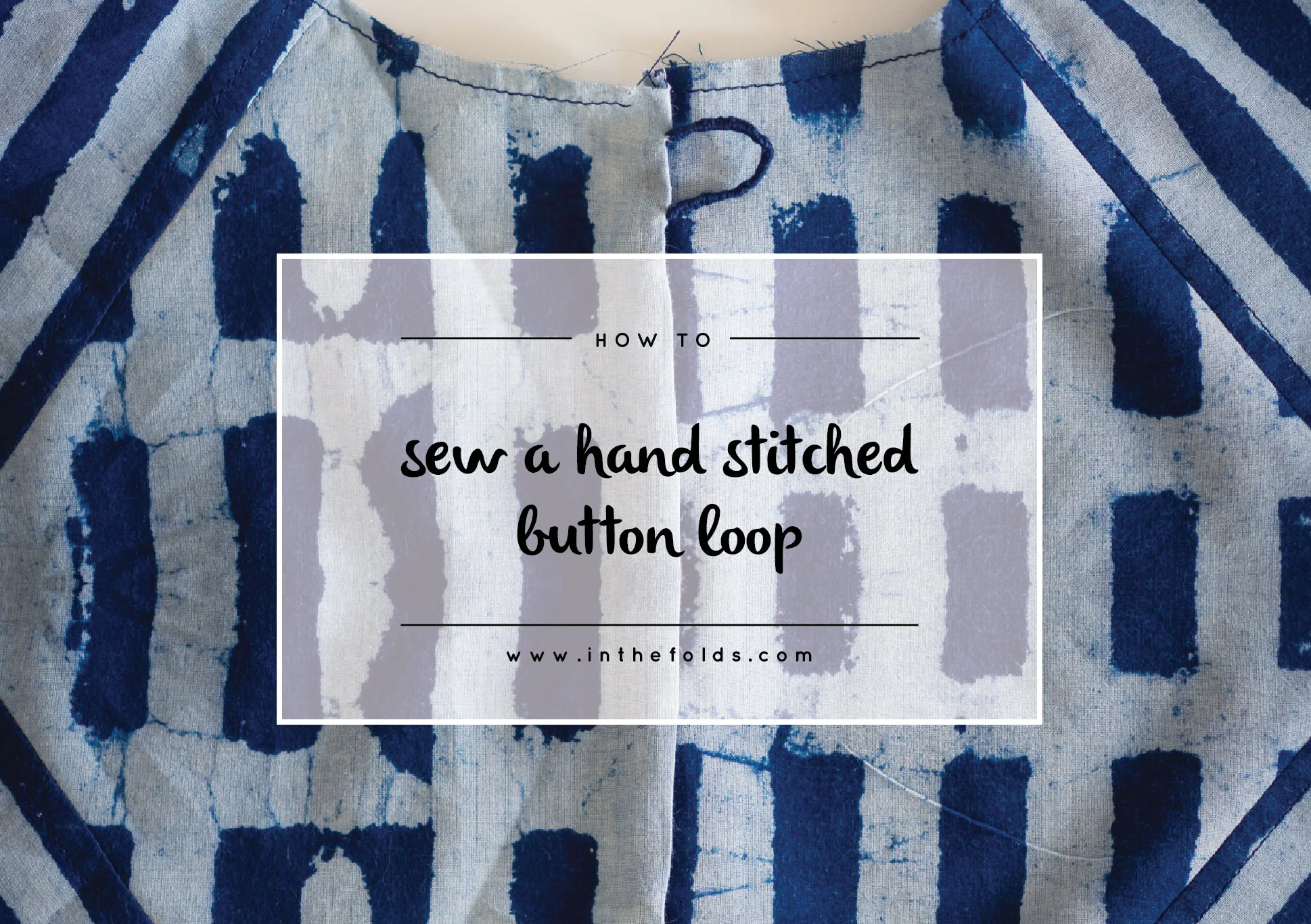 How to sew a hand-stitched button loop — In the Folds