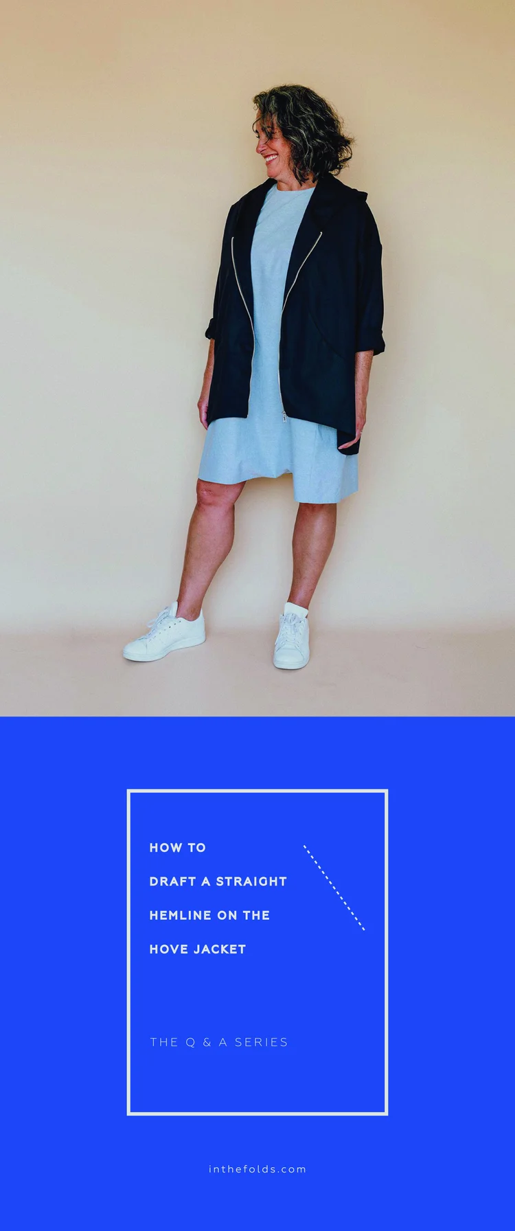 ISSUE 56 - How to draft a straight hemline on the Hove jacket — In the ...