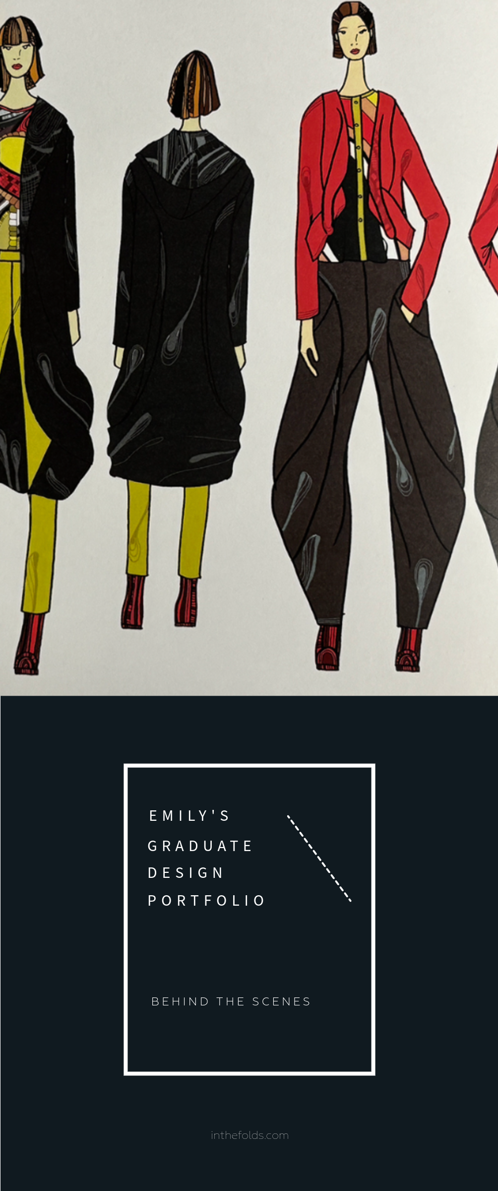 Behind the Scenes - Emily's design portfolio — In the Folds