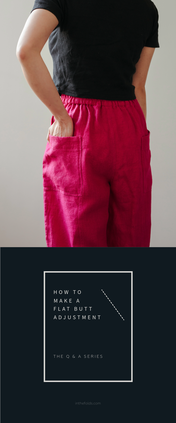 How to do a flat butt adjustment — In the Folds