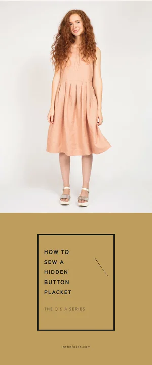 How to sew a hidden button placket — In the Folds