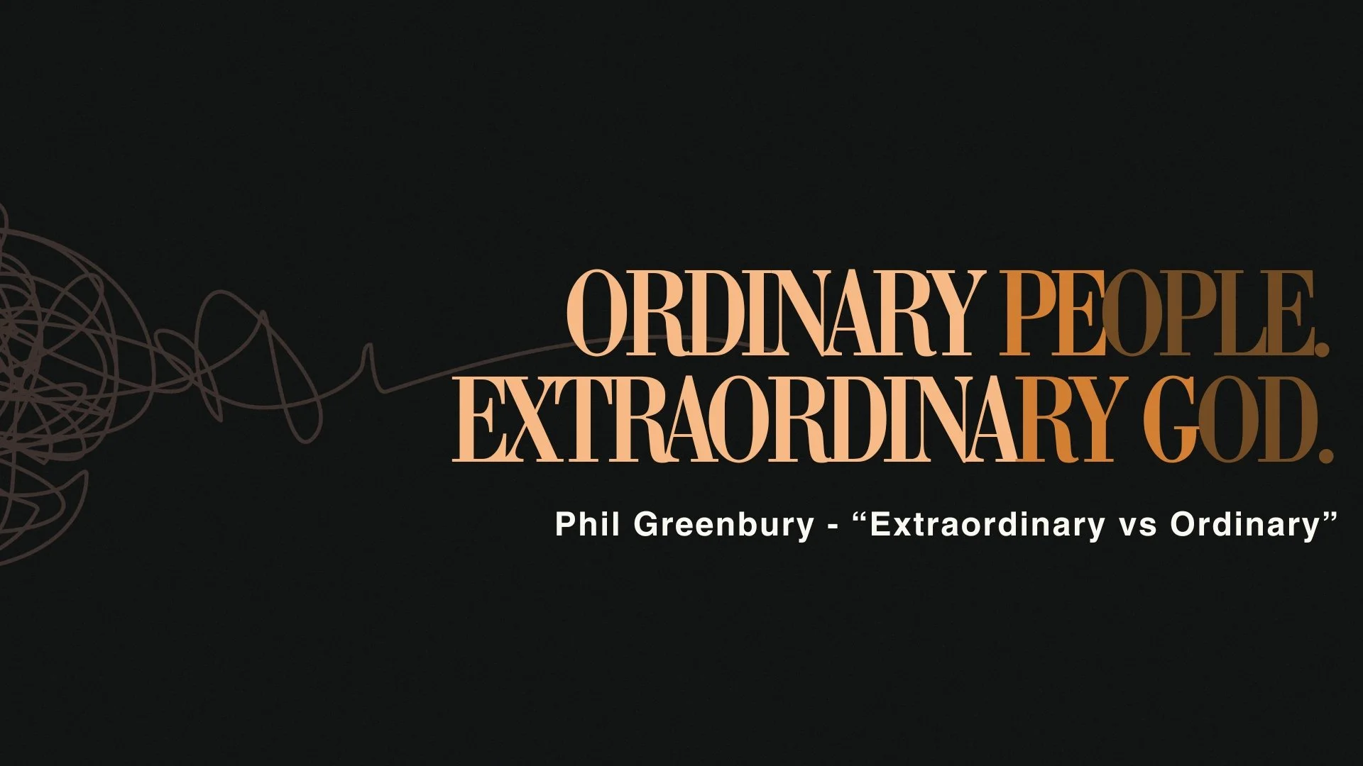 Ordinary People. Extraordinary God — Lifepointe Baptist Church