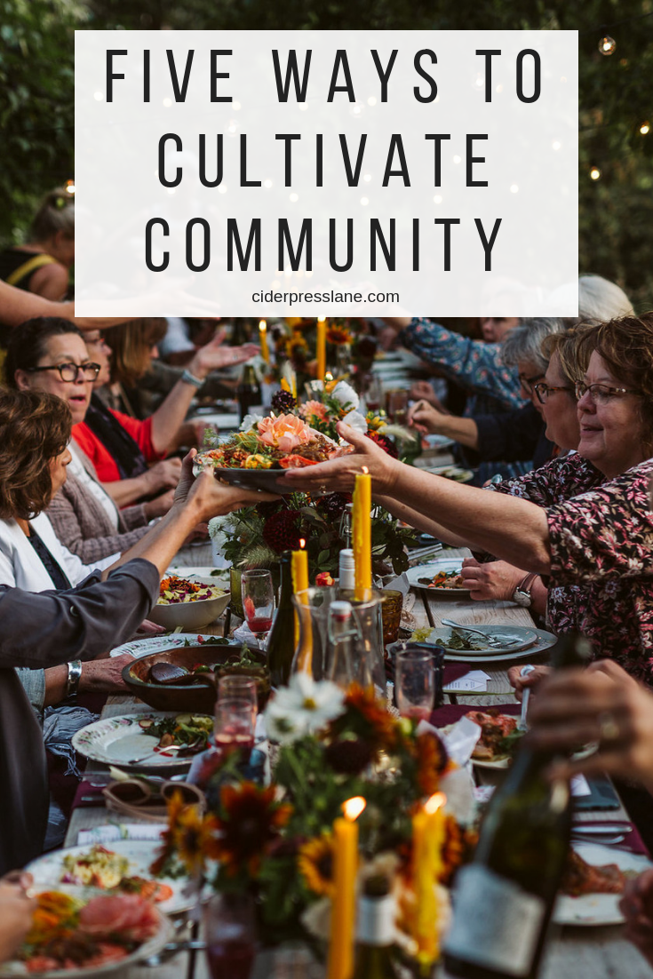 5 Ways to Cultivate Community — ciderpress lane