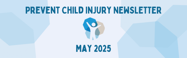 May 2025 — Prevent Child Injury