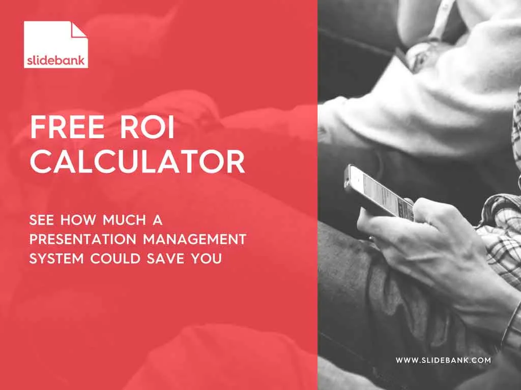 ROI Calculator — PowerPoint Presentation Management Software - Slidebank