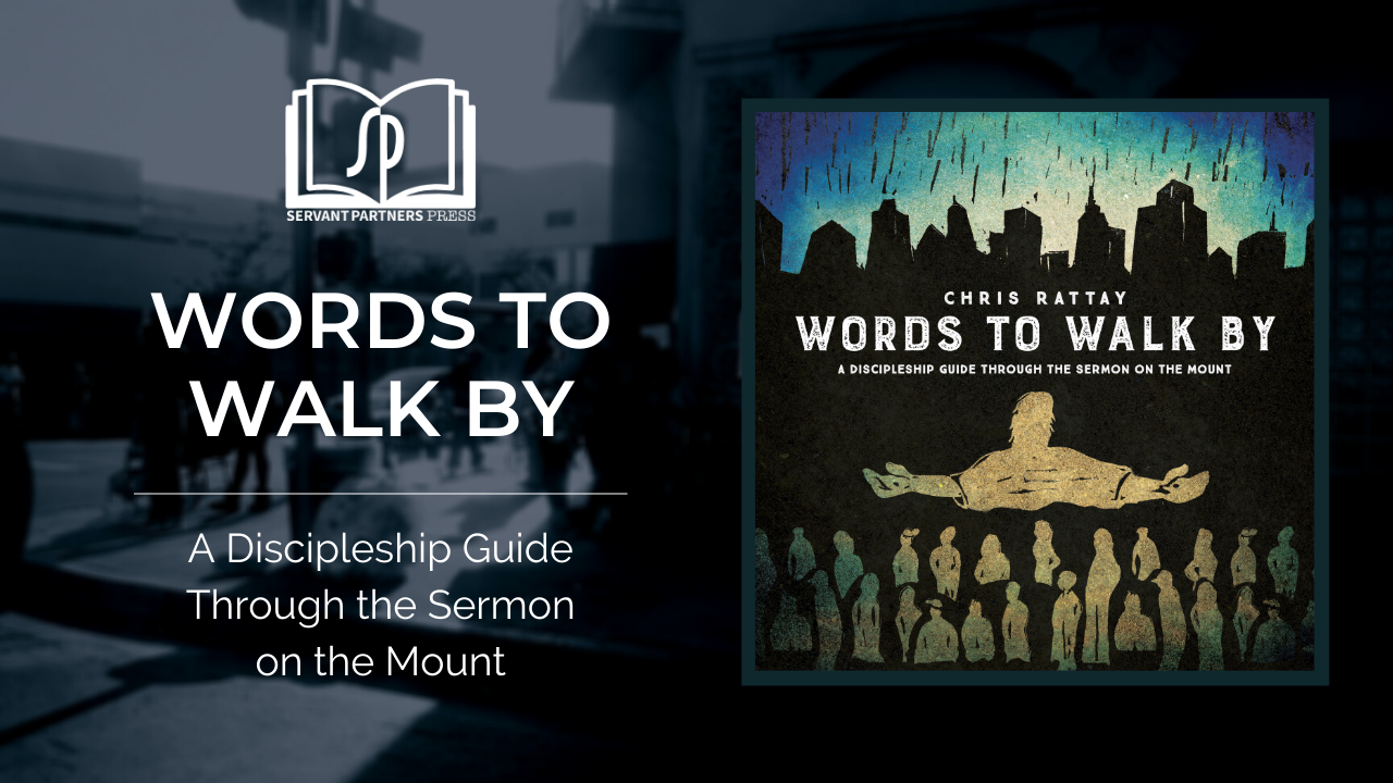 Words to Walk By - Servant Partners Press