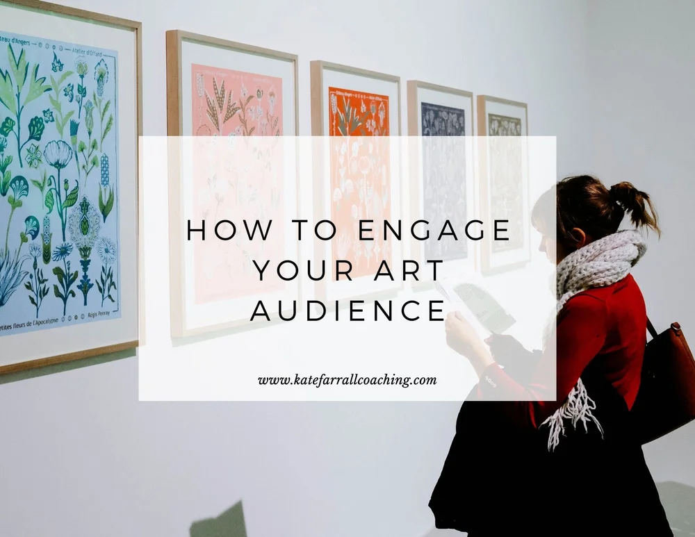 How To Engage Your Art Audience — Artist Income