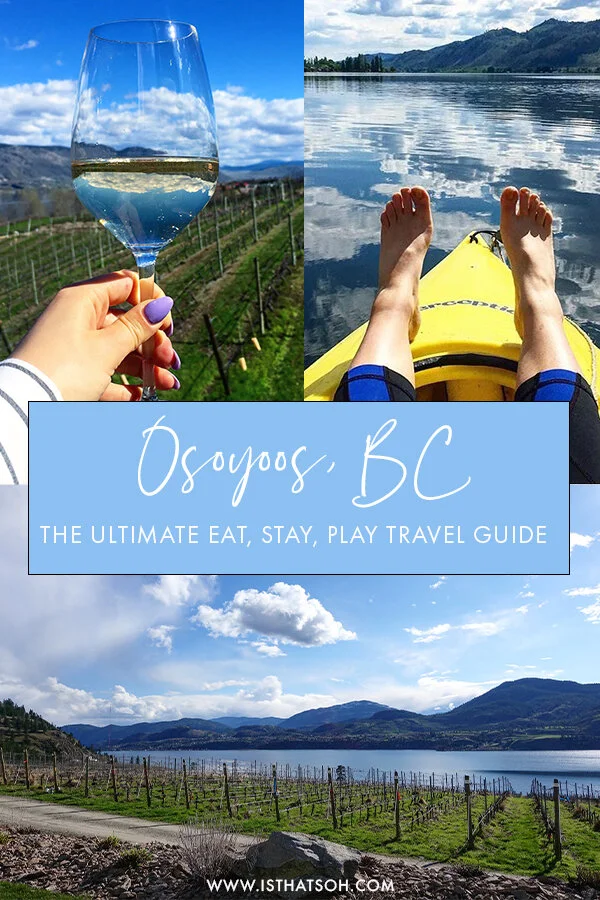 A SLICE OF PARADISE RIGHT HERE IN CANADA - OSOYOOS, BC — Is That Soh