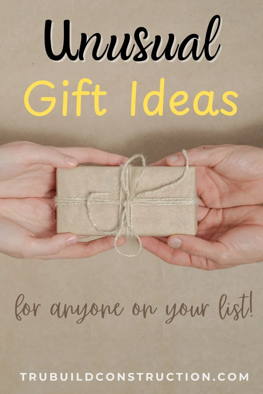 30 Unusual Gifts: Ideas That They (Probably) Won't Already Have At Home ...
