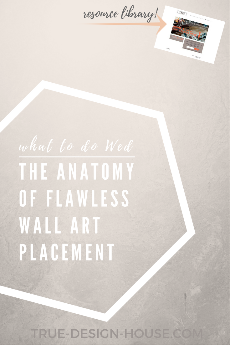 The Anatomy of Flawless Wall Art Placement — True Design House