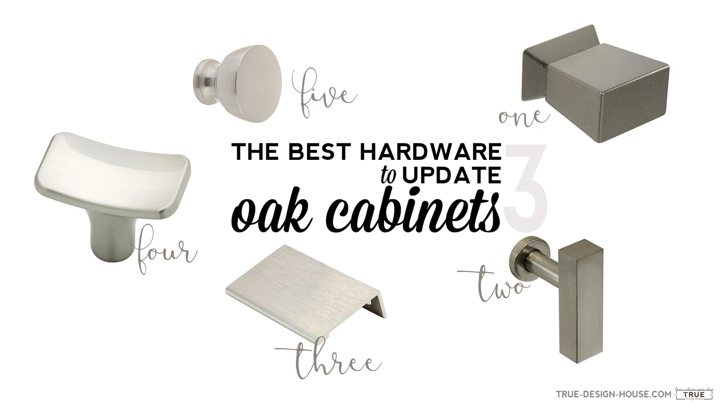 The Best Hardware to Update Oak Cabinets — True Design House