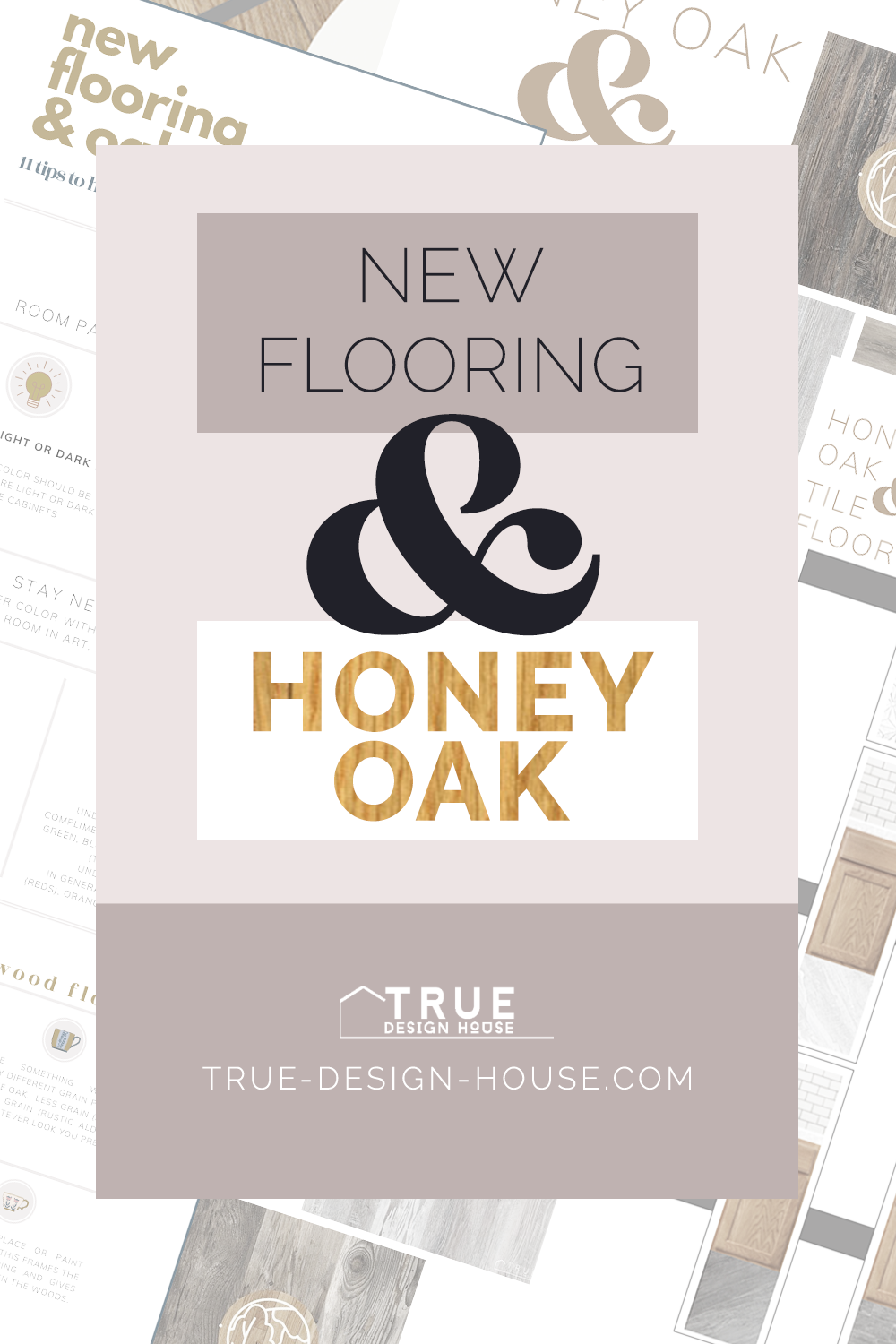 New Flooring & Honey Oak — True Design House