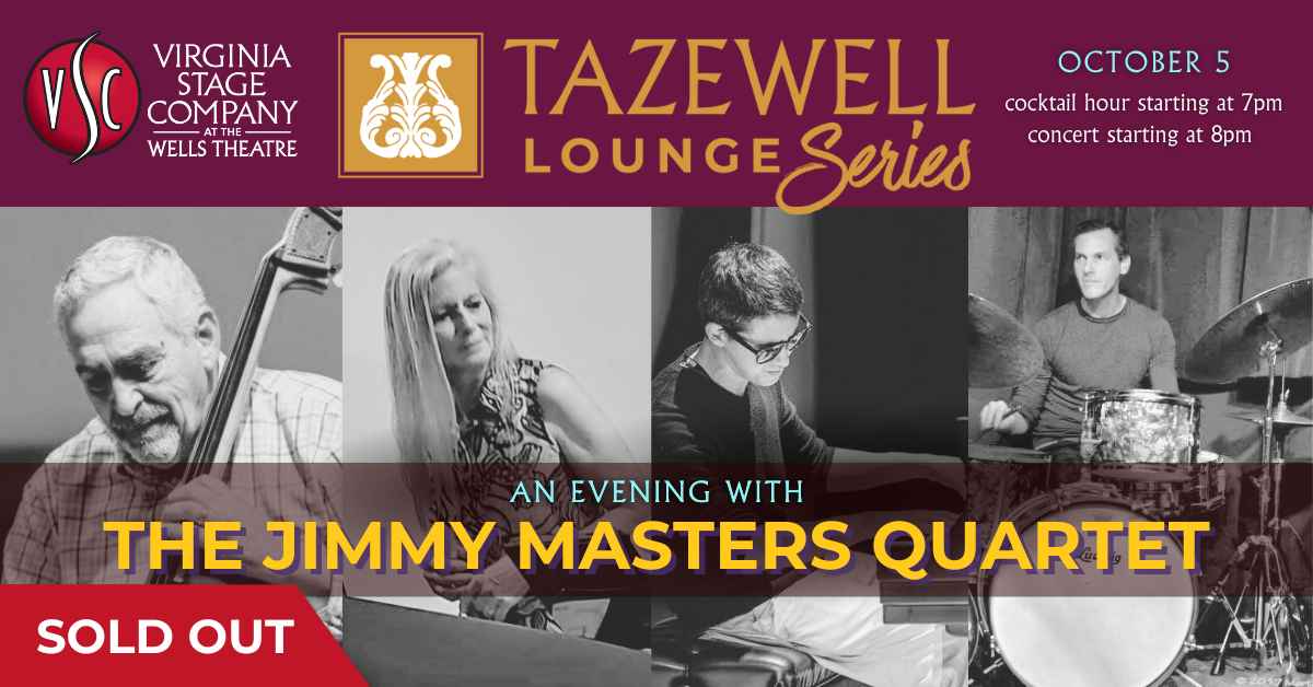 The Jimmy Masters Quartet with Mary Lou Osterhous — Virginia Stage Company