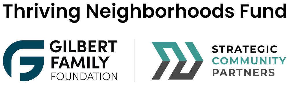 Thriving Neighborhoods Fund Cohorts — Strategic Community Partners