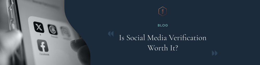 Is Social Media Verification Worth It? — Interactive Schools