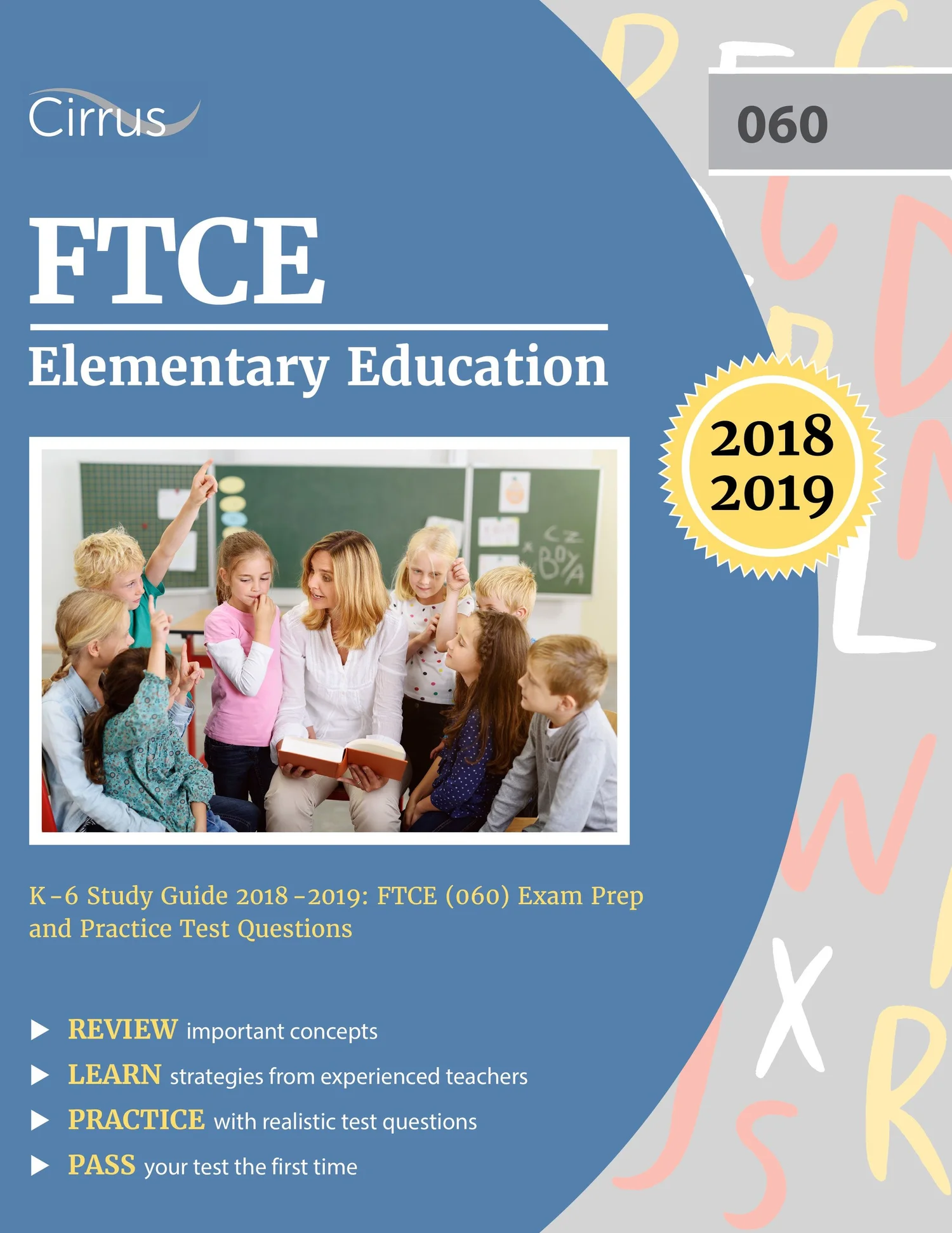 FTCE Elementary Education K – 6 Study Guide 2018 – 2019: FTCE (060 ...