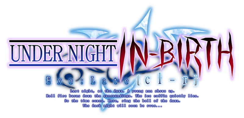 New UNDER NIGHT IN-BIRTH EXE:LATE[CL-R] Trailer! — GameTyrant