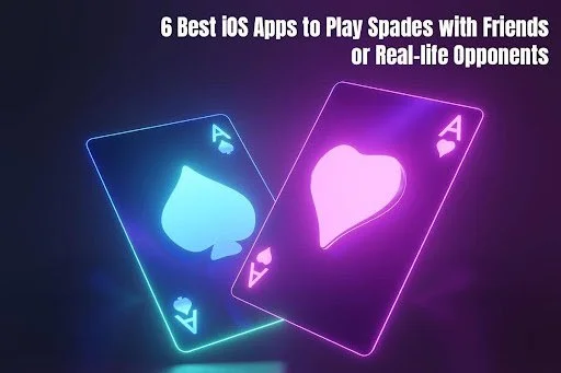 6 Best iOS Apps to Play Spades with Friends or Real-life Opponents ...